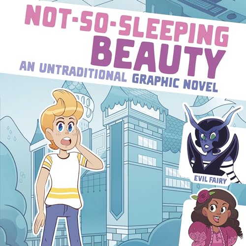 Amazon.com: Not-So-Sleeping Beauty: An Untraditional Graphic Novel: I ...