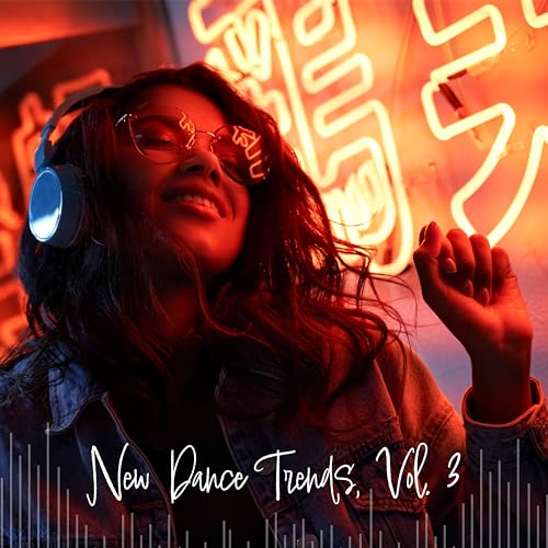Play New Dance Trends, Vol. 3 by VARIOUS ARTISTS on Amazon Music