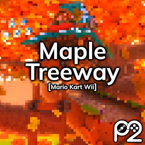 Amazon MusicでPlayer2のMaple Treeway (from "Mario Kart Wii")を再生する