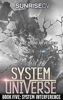 System Interference: A LitRPG Adventure (System Universe Book 5) (English Edition) eBook ...
