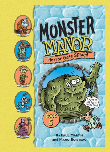 Horror Gets Slimed (Monster Manor, 5): Martin, Paul, Boisteau, Manu ...