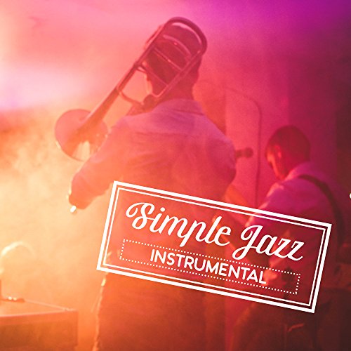 Play Simple Jazz Instrumental – Jazz Music, Smooth Notes, Piano ...