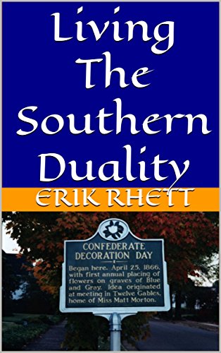 Living The Southern Duality - Kindle edition by Rhett, Erik. Literature ...