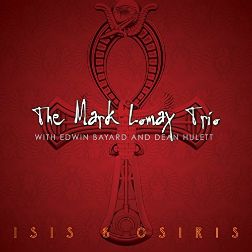 Play Isis & Osiris by The Mark Lomax Trio feat. Edwin Bayard & Dean ...