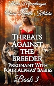 Chosen as the Breeder: Pregnant With Four Alphas' Babies Book 1 - Kindle edition by Moondragon ...