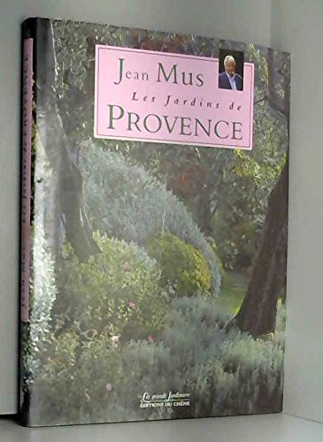 Amazon.fr - Les Jardins de Provence de Jean Mus - Lévèque, Georges, Mus ...