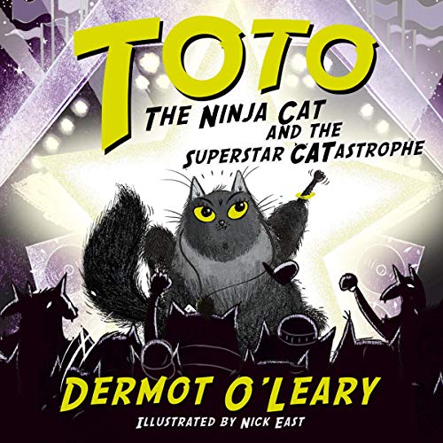 Toto the Ninja Cat and the Superstar Catastrophe: Toto the Ninja Cat ...