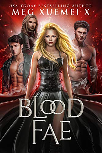 Blood Fae: a shifter demon paranormal romance (Dark Fae Kings Book 4) - Kindle edition by Xuemei ...
