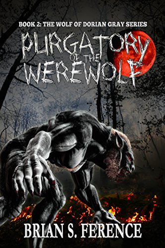 Purgatory of the Werewolf (The Wolf of Dorian Gray Series Book 2 ...