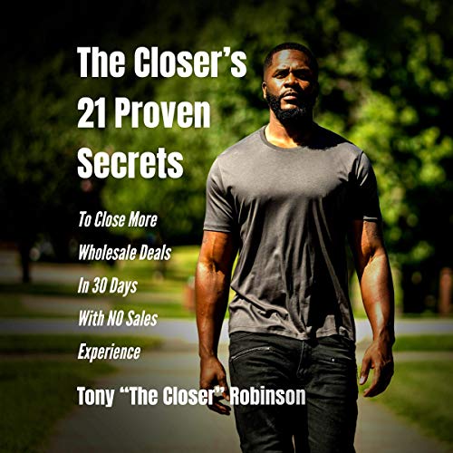 Amazon.com: The Closer's 21 Proven Secrets to Close More Wholesale ...