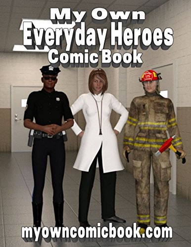 My Own Everyday Heroes Comic Book: Comic Book, My Own: 9781520392509 ...