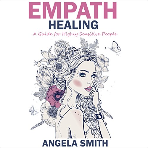 Amazon.com: Empath Healing: A Guide for Highly Sensitive People ...