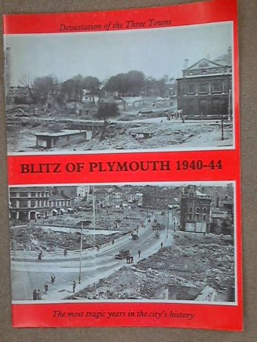 The Blitz of Plymouth 1940-44: Amazon.com: Books
