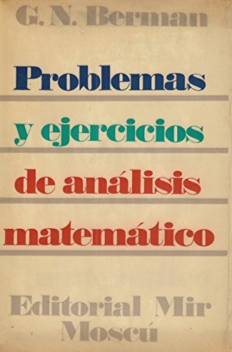 PROBLEMAS Y EJERCICIOS DE ANÁLISIS MATEMÁTICO : BERMAN, G. N: Amazon.es ...