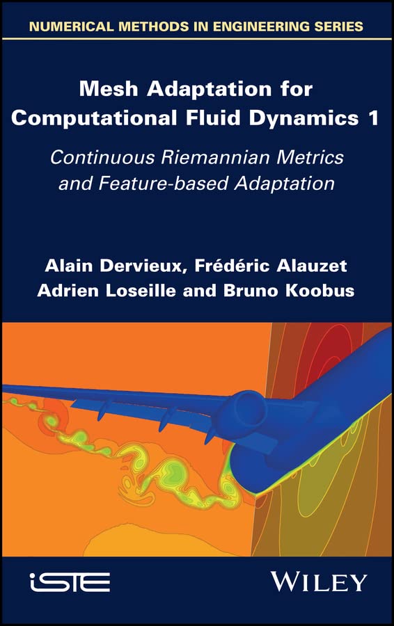 Jp Mesh Adaptation For Computational Fluid Dynamics Volume 1 Continuous Riemannian