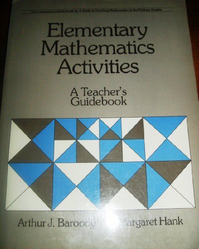 Elementary Mathematics Activities: A Teacher's Guidebook by Arthur J ...