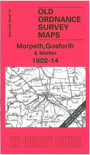 Morpeth, Gosforth and Matfen 1902-14 (Old Ordnance Survey Maps - Inch ...