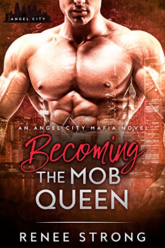 Becoming the Mob Queen: An Angel City Mafia Novel (Angel City Mafia ...