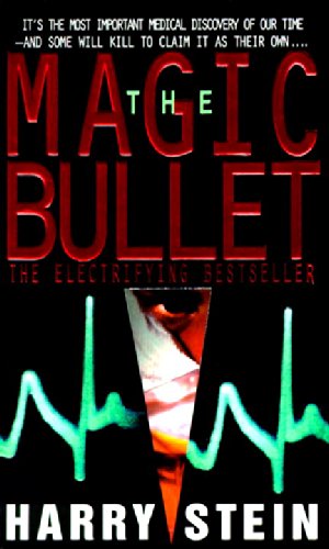 The Magic Bullet: Stein, Harry: 9780440218081: Amazon.com: Books