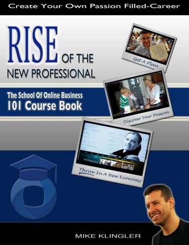 Rise of the New Professional: The School of Online Business 101 Course ...