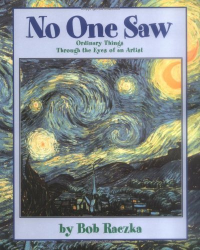 No One Saw...Ordinary Things (Bob Raczka's Art Adventures): Bob Raczka ...