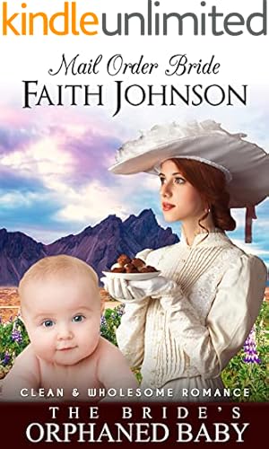 Amazon.com: Mail Order Bride: A Baby for the Heartsick Widower: Clean and Wholesome Western ...