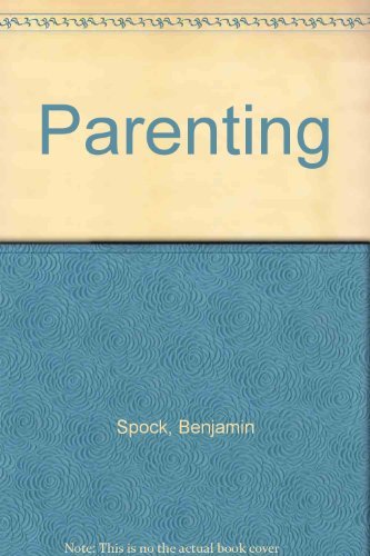 Parenting: Amazon.co.uk: Spock, Dr. Benjamin, Clare, Anthony ...