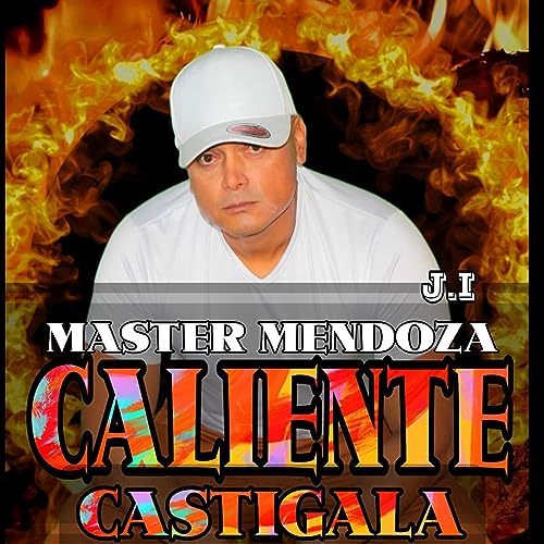 Écouter Caliente Castigala par MASTER MENDOZA J.i sur Amazon Music ...