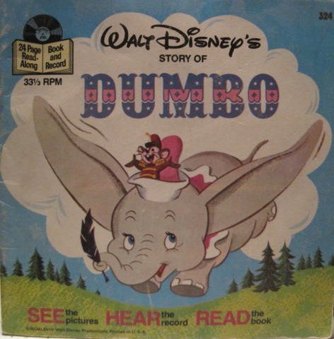 Walt Disney's Story of Dumbo See the Pictures Hear the Record Read the ...