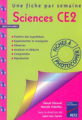 Sciences, CE2: Émettre des hypothèses, expérimenter et manipuler ...