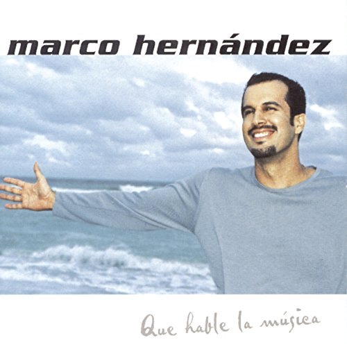 Amazon Music - Marco HernandezのQue Hable La Musica - Amazon.co.jp