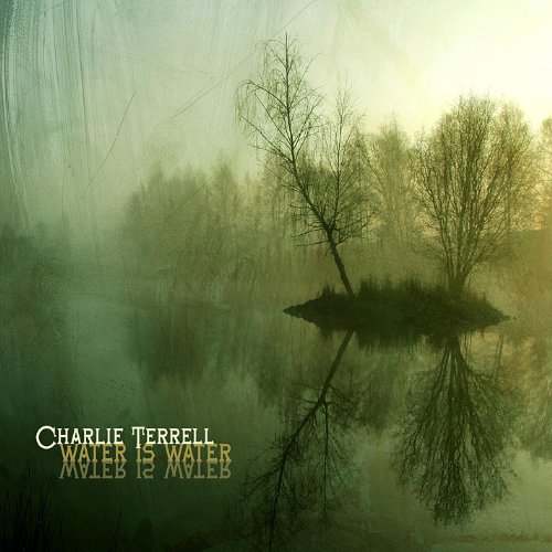 Play Water Is Water by Charlie Terrell on Amazon Music