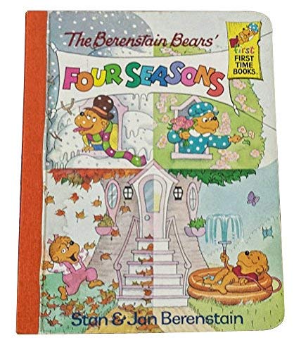 The Berenstain Bears' Four Seasons (First First Time Books): Berenstain ...