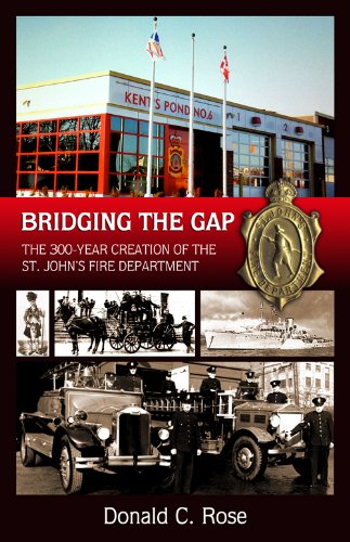 Bridging the Gap: The 300-year Creation of the St. John's Regional Fire ...