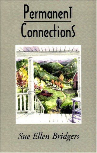 Amazon.com: Permanent Connections: 9781889199023: Bridgers, Sue Ellen ...