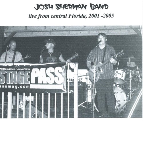 live from central Florida, 2001 - 2005 by Josh Sherman Band on Amazon ...
