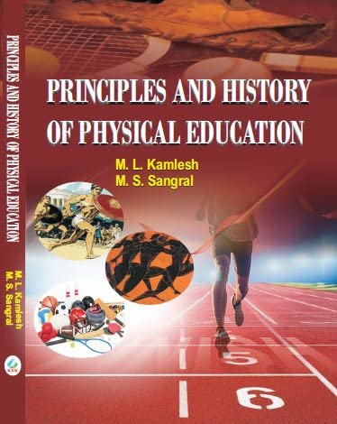 Amazon.in: Buy Principles and History of Physical Education - Updated ...