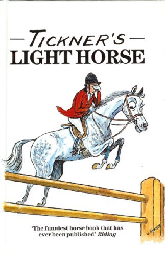 Tickner's Light Horse by John Tickner (1988-05-06): unknown author ...