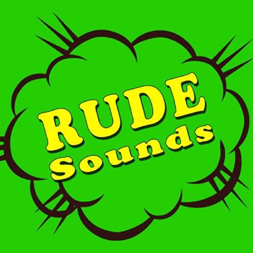 Amazon Music - Sound EffectsのRude Sounds - Amazon.co.jp