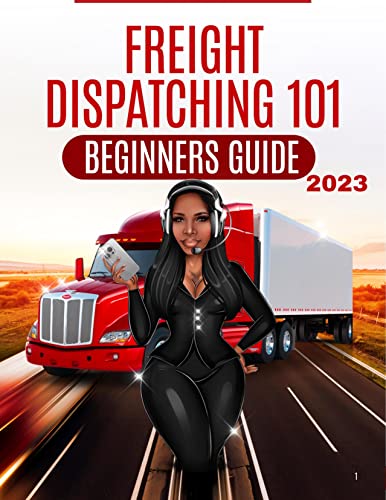 Amazon.com: FREIGHT DISPATCHING : For Beginners 2023 eBook : Burks , Lola: Books