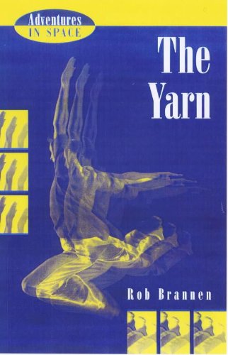 The Yarn (Adventures in Space): Brannen, Rob: 9780340776841: Amazon.com ...