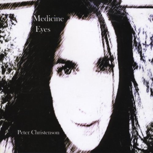 Amazon.com: Medicine Eyes : Peter Christenson: Digital Music