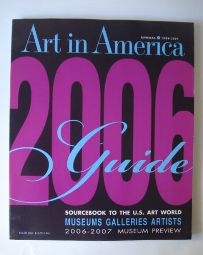 Art In America: 2006-07 Guide: Unknown: Amazon.com: Books