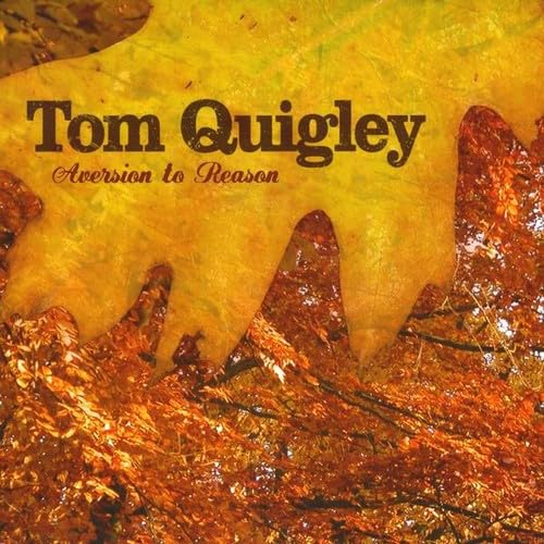 Quigley Tom, Tom Quigley - Aversion to Reason - Amazon.com Music