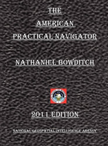 The American Practical Navigator: Bowditch, Nathaniel: 9781921936746 ...