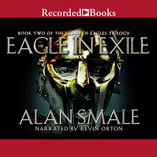Amazon.com: Eagle in Exile: The Clash of Eagles Trilogy, Book II ...