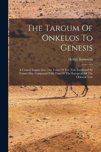 Buy The Targum Of Onkelos To Genesis: A Critical Inquiry Into The Value ...