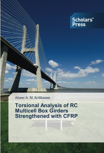 Torsional Analysis Of Rc Multicell Box Girders Strengthened With Cfrp ...