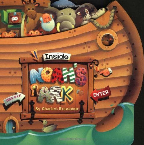 By Charles Reasoner - Inside Noah's Ark (Brdbk): Charles Reasoner ...