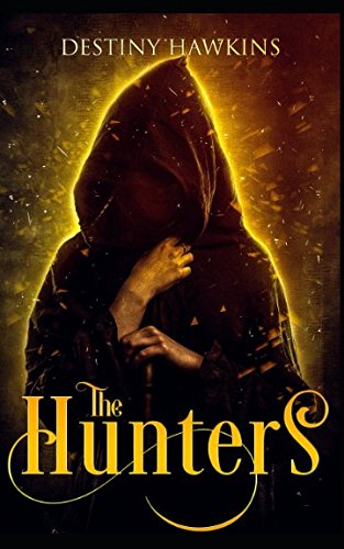 The Hunters (The Coven Series): Hawkins, Destiny, Hawkins, Destiny ...